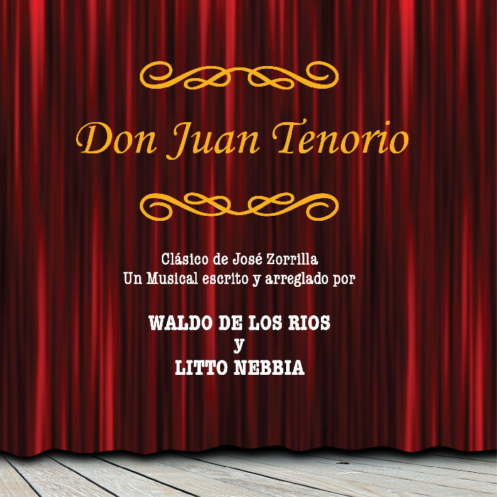 Discos / DON JUAN TENORIO (Litto Nebbia y Waldo de los Ríos ...