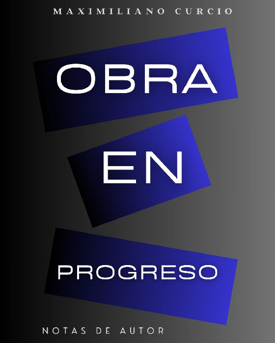 OBRA EN PROGRESO :: MaximilianoCurcio